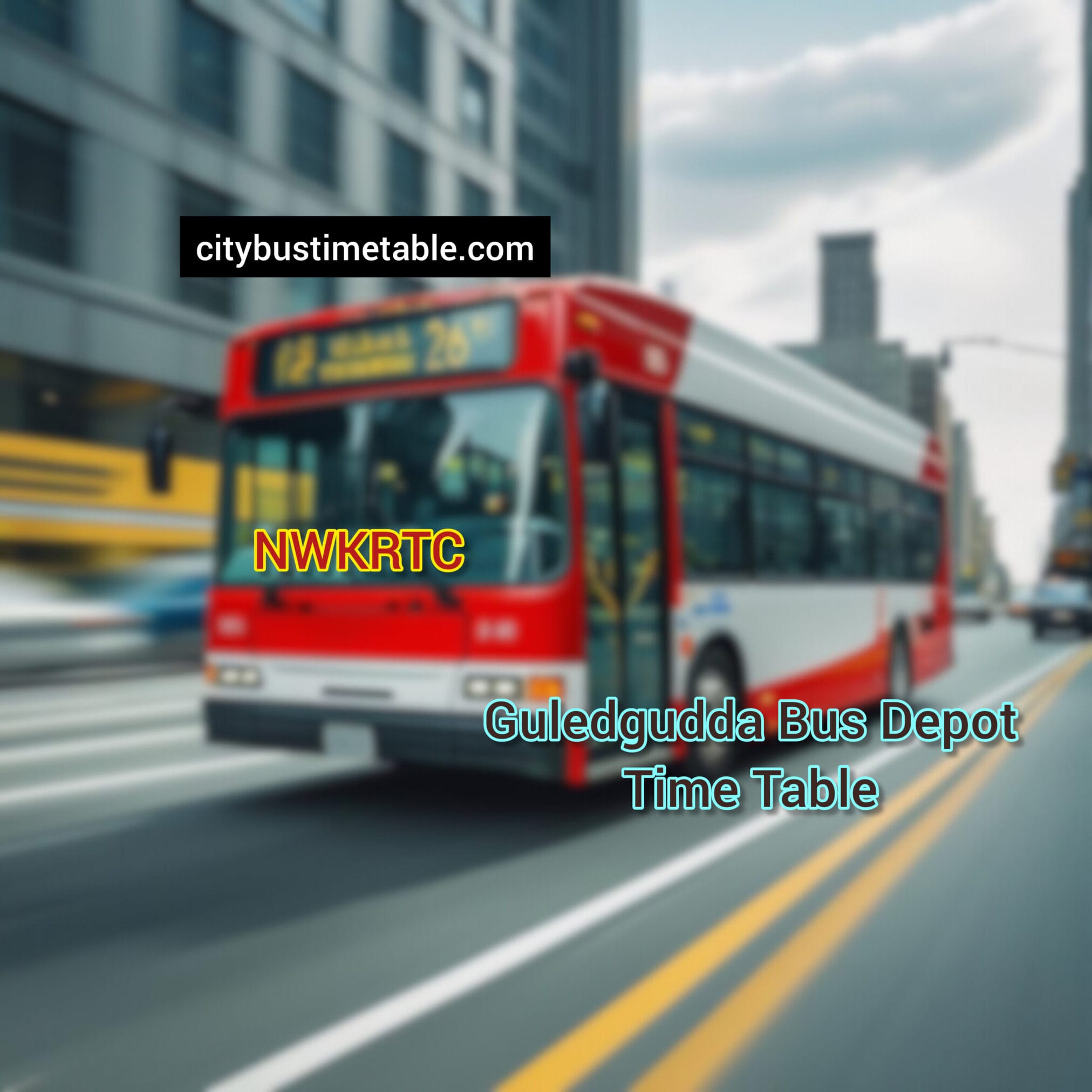 Guledgudda KSRTC Bus Stand Time Table - City Bus Timetable