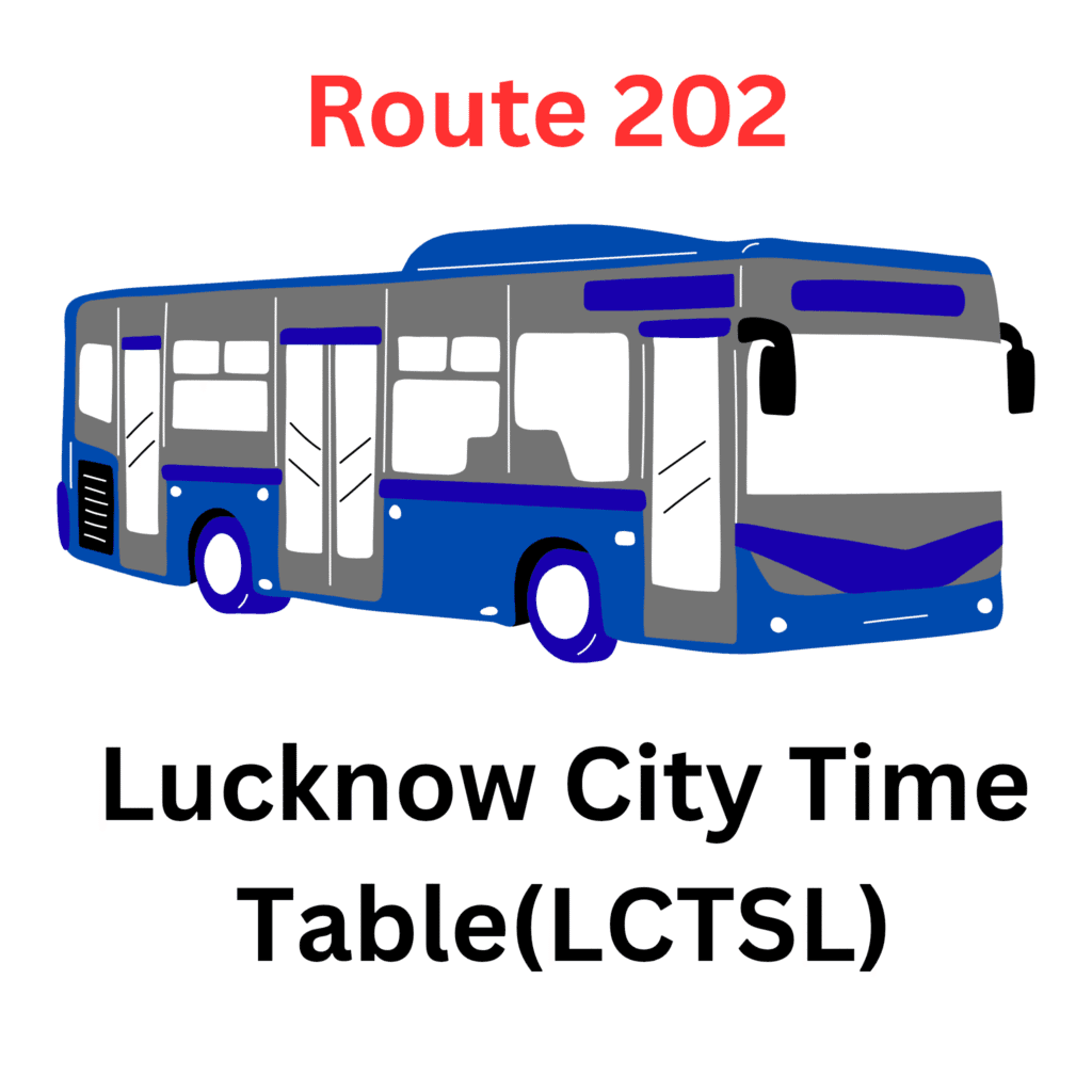 Route 202 - Lucknow LCTSL Timetable - City Bus Timetable
